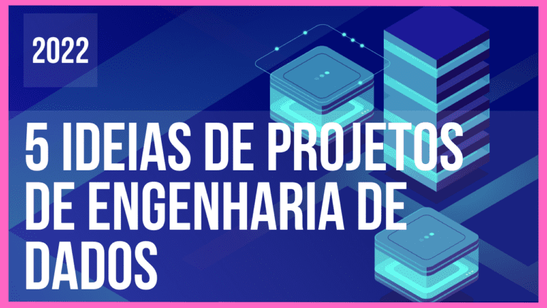 5 ideias de projetos de engenharia de dados - App